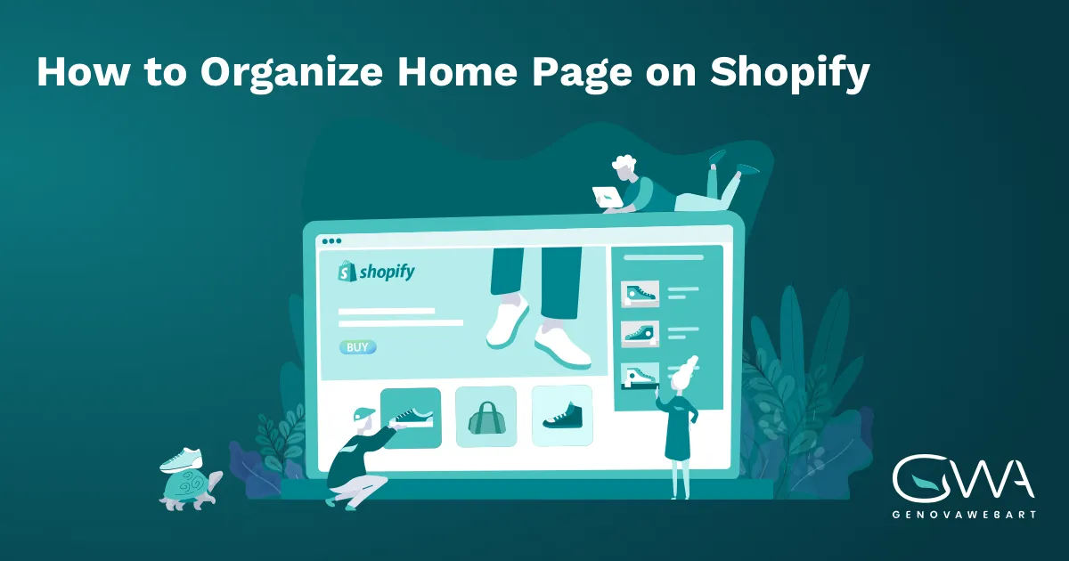 How to Organize Home Page on Shopify - GenovaWebArt
