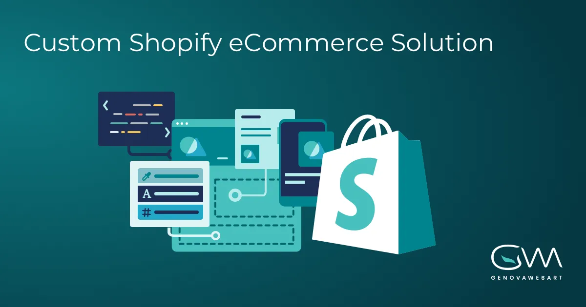 Custom Shopify Solutions | GenovaWebArt