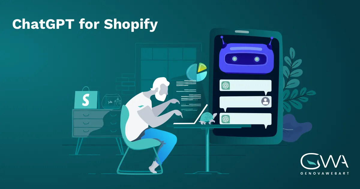 Top 10 Ways to Use ChatGPT to Grow Shopify Sales - GenovaWebArt