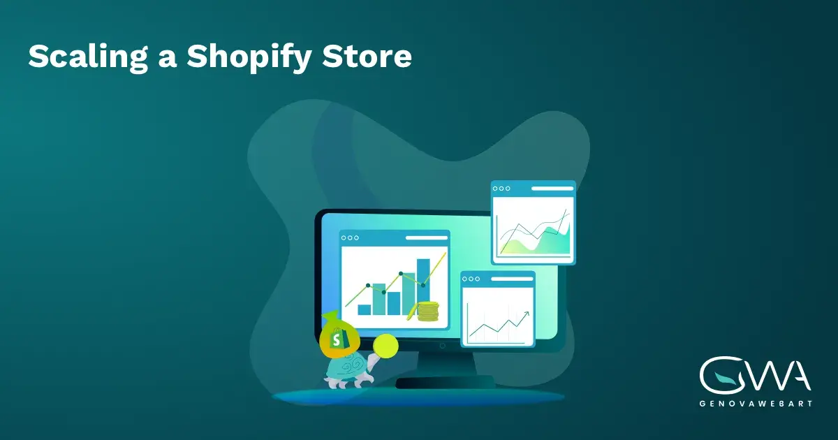 How To Scale Your Shopify Store in 2024? - GenovaWebArt