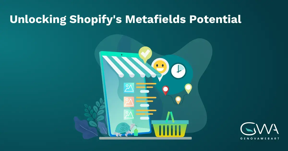 Shopify Metafields for Excellent Product Data Management - GenovaWebArt