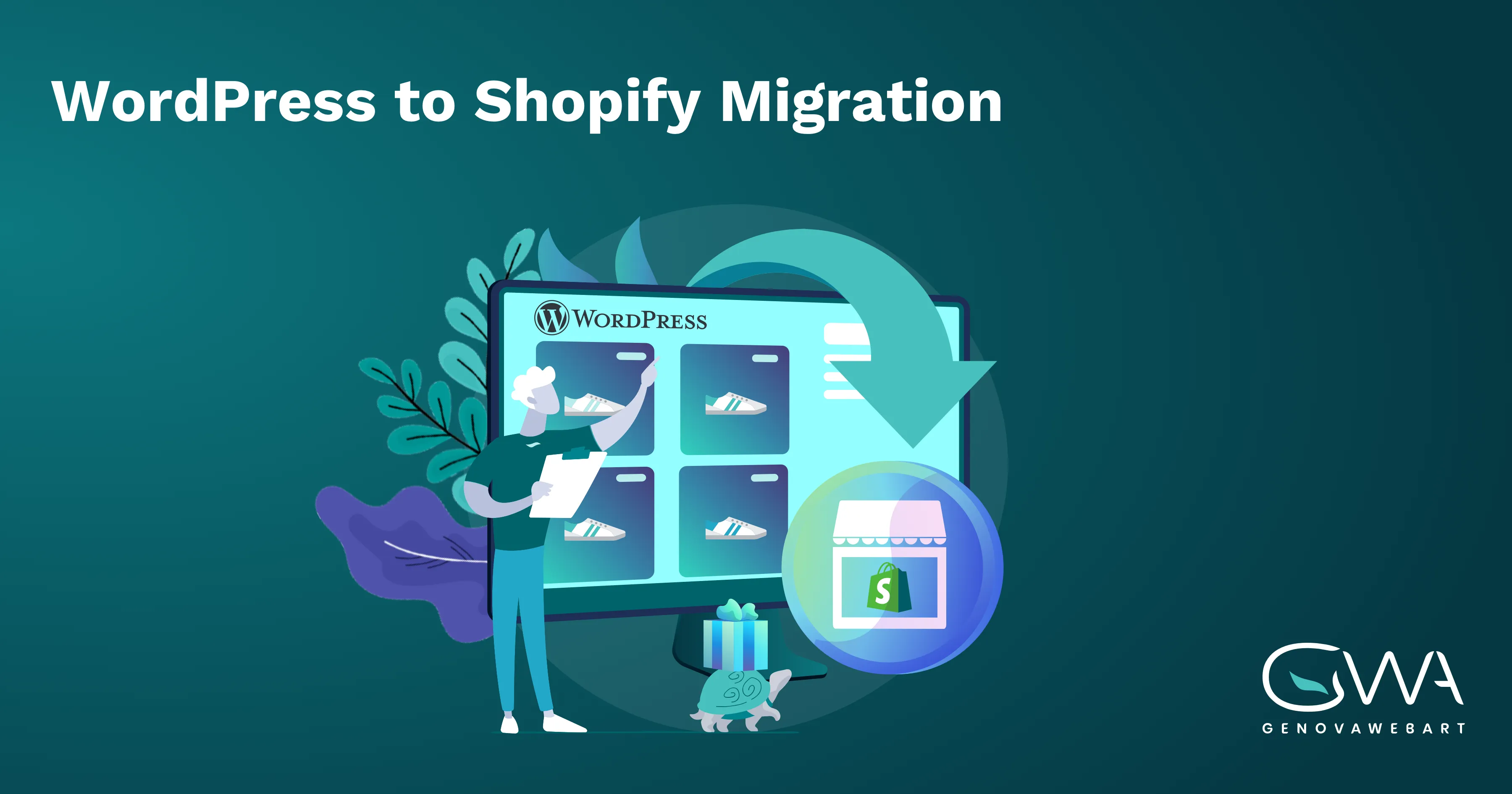 WordPress to Shopify Migration: Step-by-Step Guide - GenovaWebArt