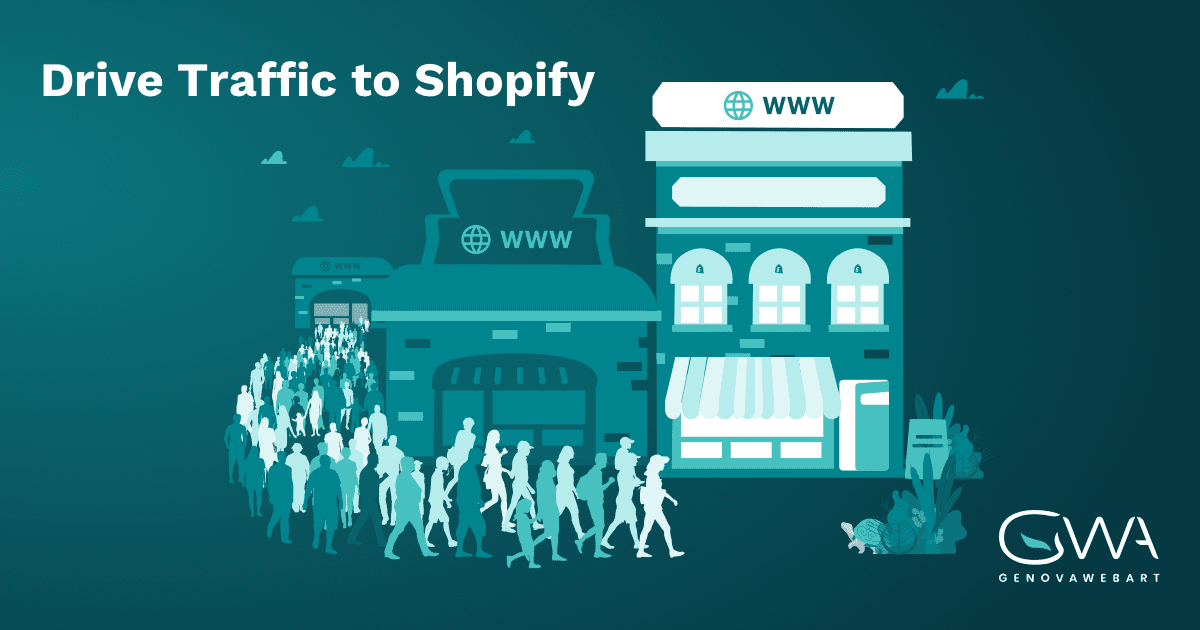 15 Tips to Drive Traffic to Your Shopify Store - GenovaWebArt