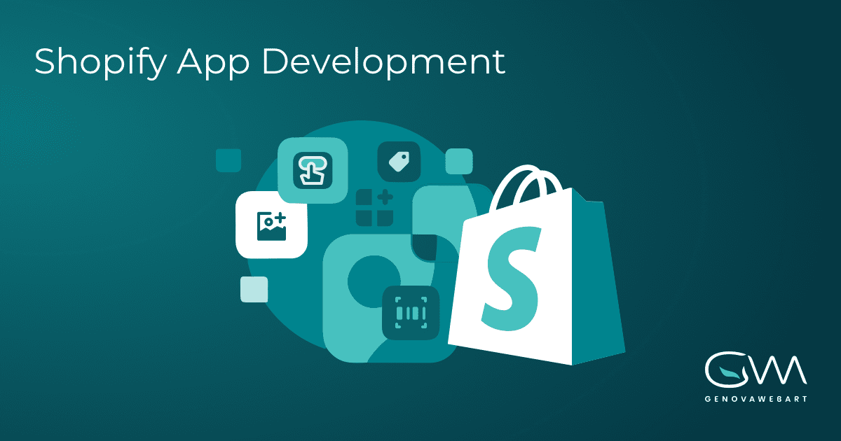 Custom Shopify App Development Services | GenovaWebArt Agency